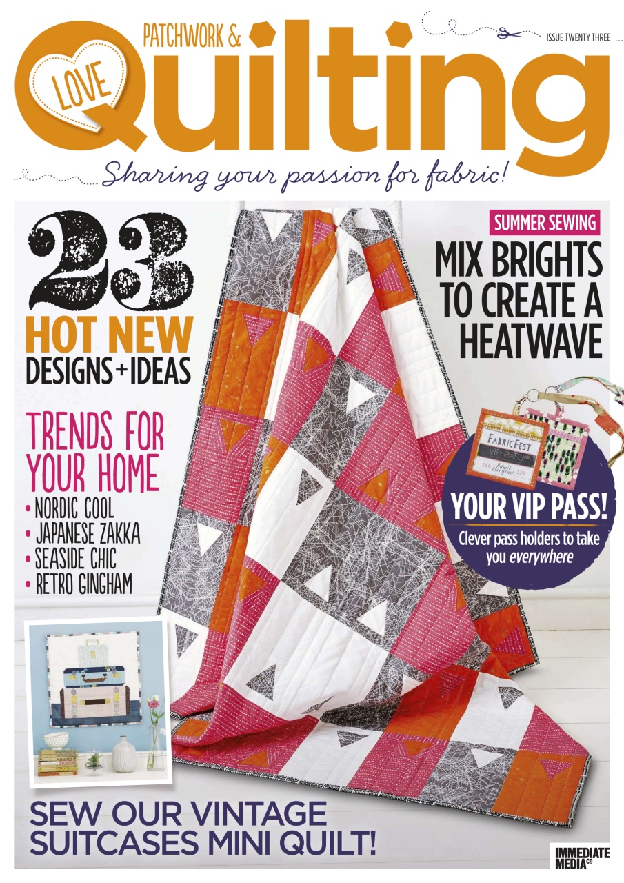 Love Patchwork & Quilting Magazine - Issue 23 Back Issue