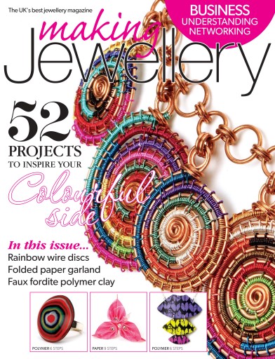 Making Jewellery Magazine - March 2016 Back Issue