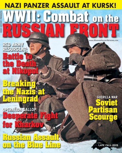 Military Heritage Magazine - WWII: Combat on the Russian Front Special ...