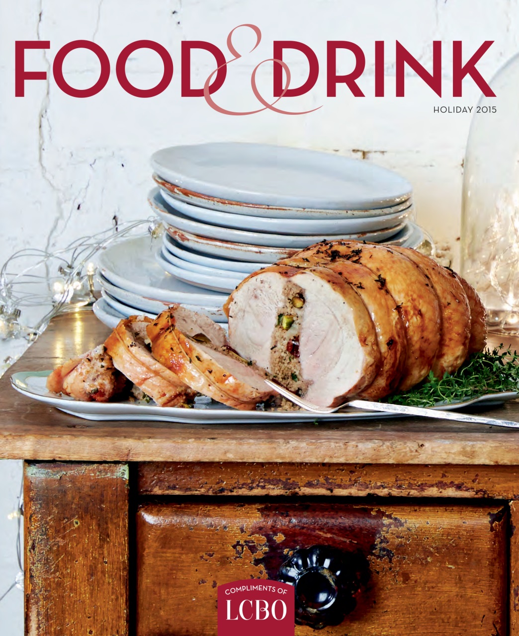 LCBO Food & Drink Magazine - Holiday 2015 Back Issue