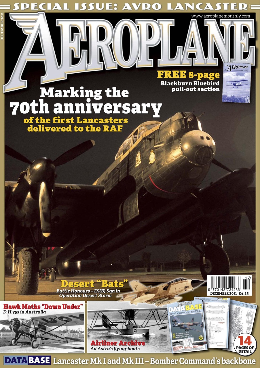 Aeroplane Magazine - No.464 Lancaster 70thAnniversary Back Issue