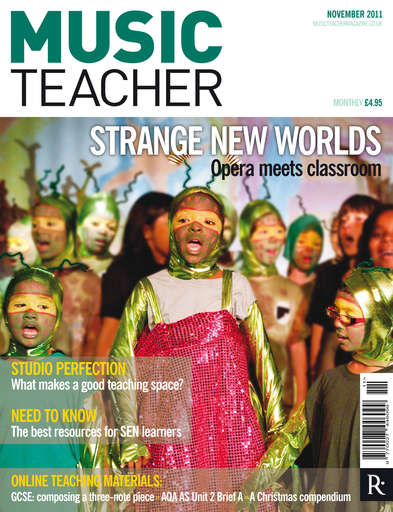 Music Teacher Magazine - Music Teacher November 2011 Back Issue