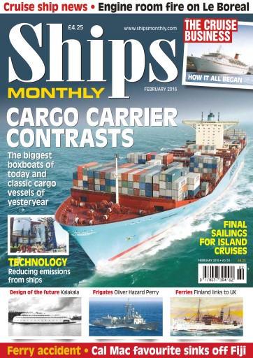 Ships Monthly Magazine - No. 614 Cargo Carrier Contrasts - February ...