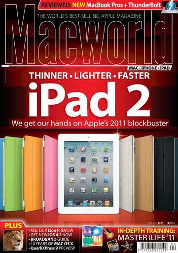 Macworld UK Magazine - : April 2011 Back Issue