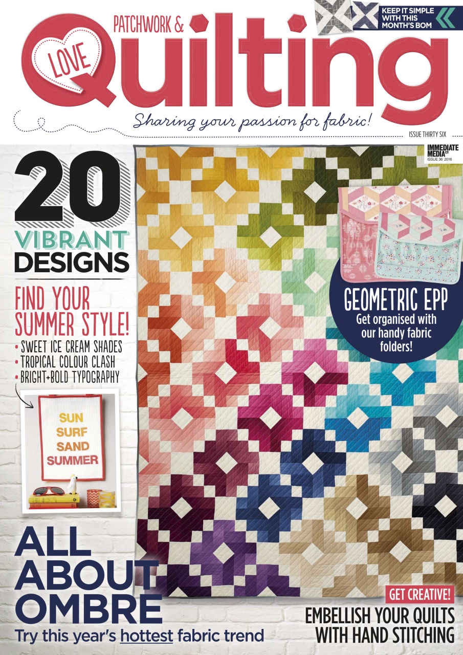 Love Patchwork & Quilting Magazine - Issue 36 Zurück Ausgabe
