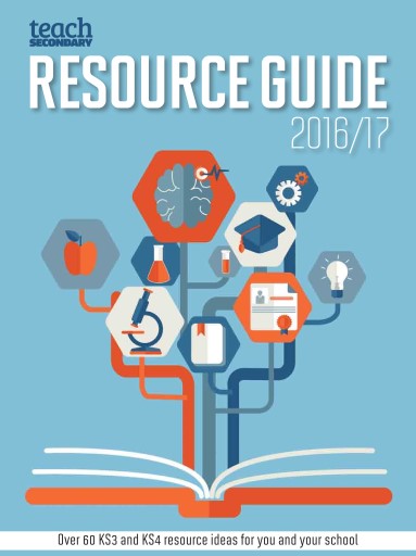 Teach Secondary Magazine - Resource Guide 2016 Special Issue