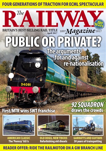 Railway Magazine - April 2017 Back Issue