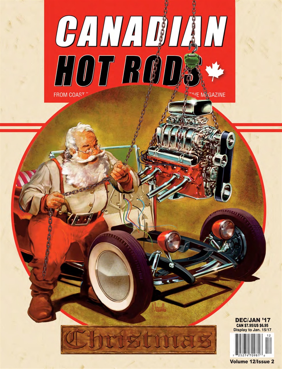 Canadian Hot Rods Magazine - VOLUME 12 ISSUE 2 DEC/JAN 2017 Back Issue