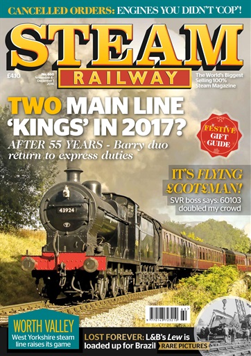 Steam Railway Magazine - Issue 460 Back Issue