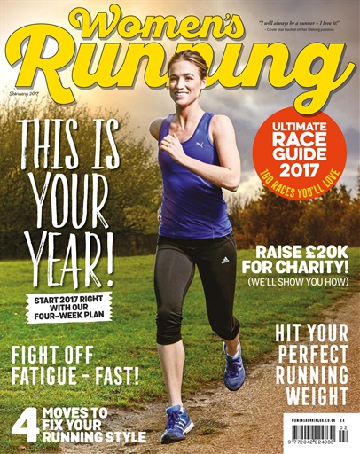 Women’s Running Magazine - February 2017 Back Issue