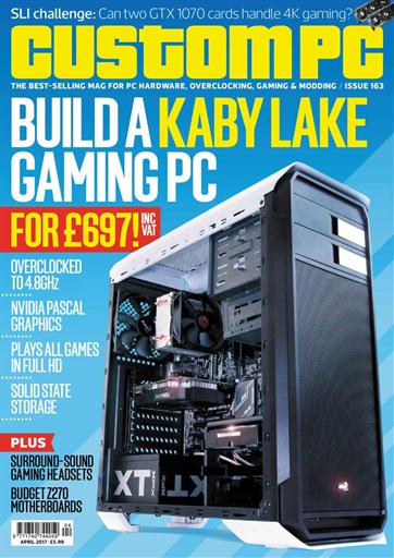 Custom PC UK Magazine - April 2017 Vorige editie