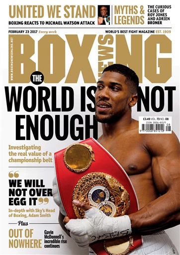 Boxing News Magazine - 21/02/2017 Back Issue