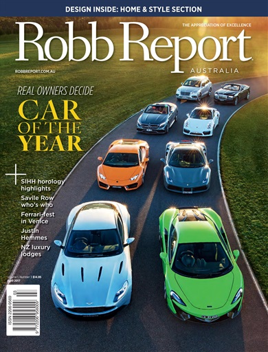 Robb Report Australia & New Zealand Magazine - April 2017 Back Issue