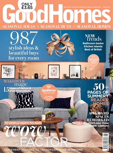 Good Homes Magazine - June 2017 Back Issue