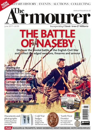 The Armourer Magazine - June 2017 – The battle of Naseby special Back Issue