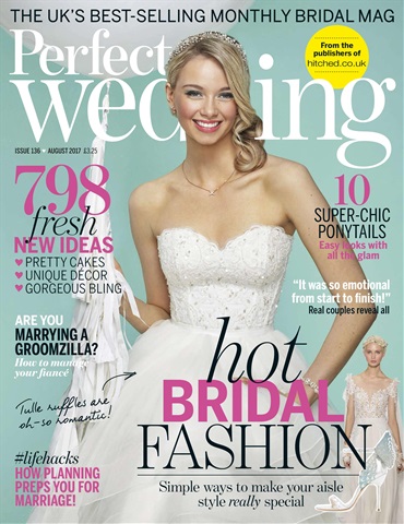Perfect Wedding Magazine - August 2017 Back Issue