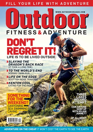 Outdoor Fitness & Adventure Magazine - Issue 67 Don't Regret It Back Issue