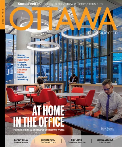 Ottawa Magazine - Autumn 2017 Back Issue