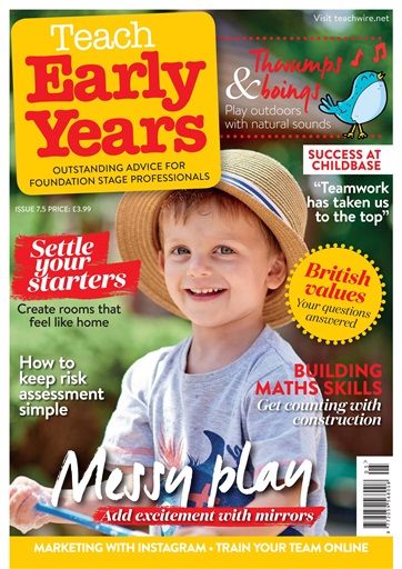 Teach Early Years Magazine - Vol.7 No.5 Retour à l'édition précédente