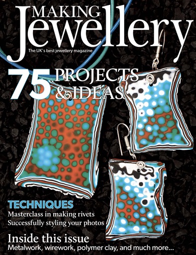 Making Jewellery Magazine - November 2017 Back Issue