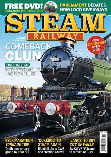 Steam Railway Magazine - Issue 473 Back Issue