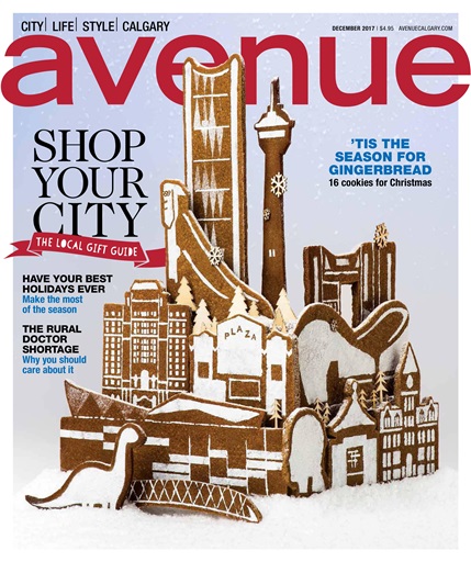 Avenue Calgary Magazine - December 2017 Back Issue