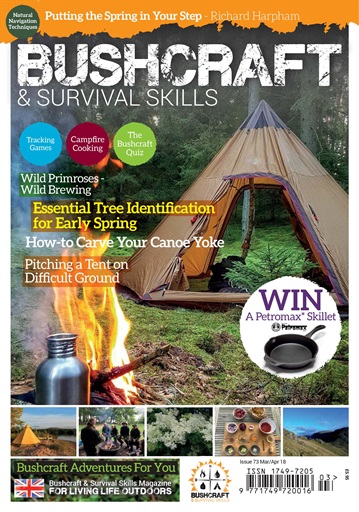 Bushcraft & Survival Skills Magazine - Issue 73 Subscriptions | Pocketmags