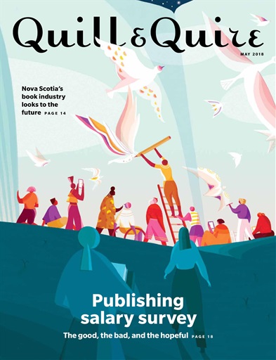 Quill & Quire Magazine - May 2018 Back Issue