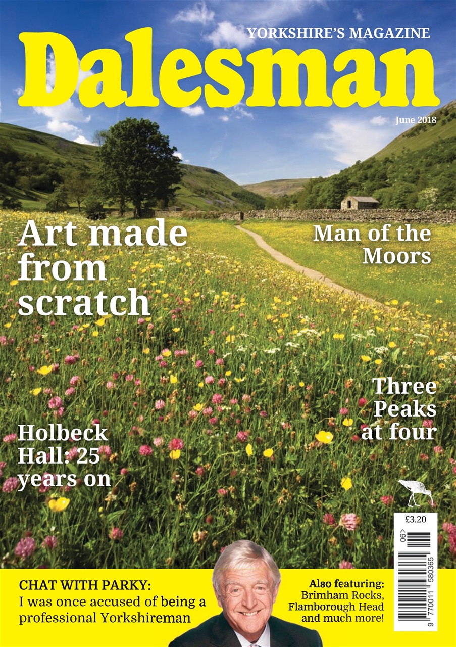 The Yorkshire Dalesman Magazine - Jun 2018 Back Issue