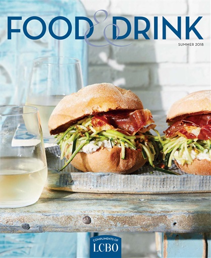 LCBO Food & Drink Magazine - Summer 2018 Back Issue