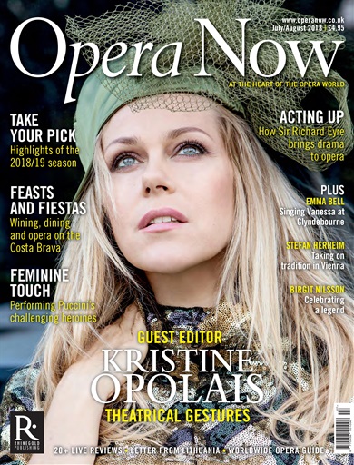 Opera Now Magazine - July - August 2018 Back Issue