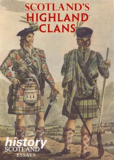 History Scotland Magazine - Scotland's Highland Clans Special Issue
