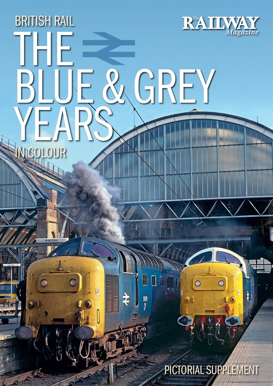 Rail Express Magazine - British Rail - The blue & grey years Special Issue