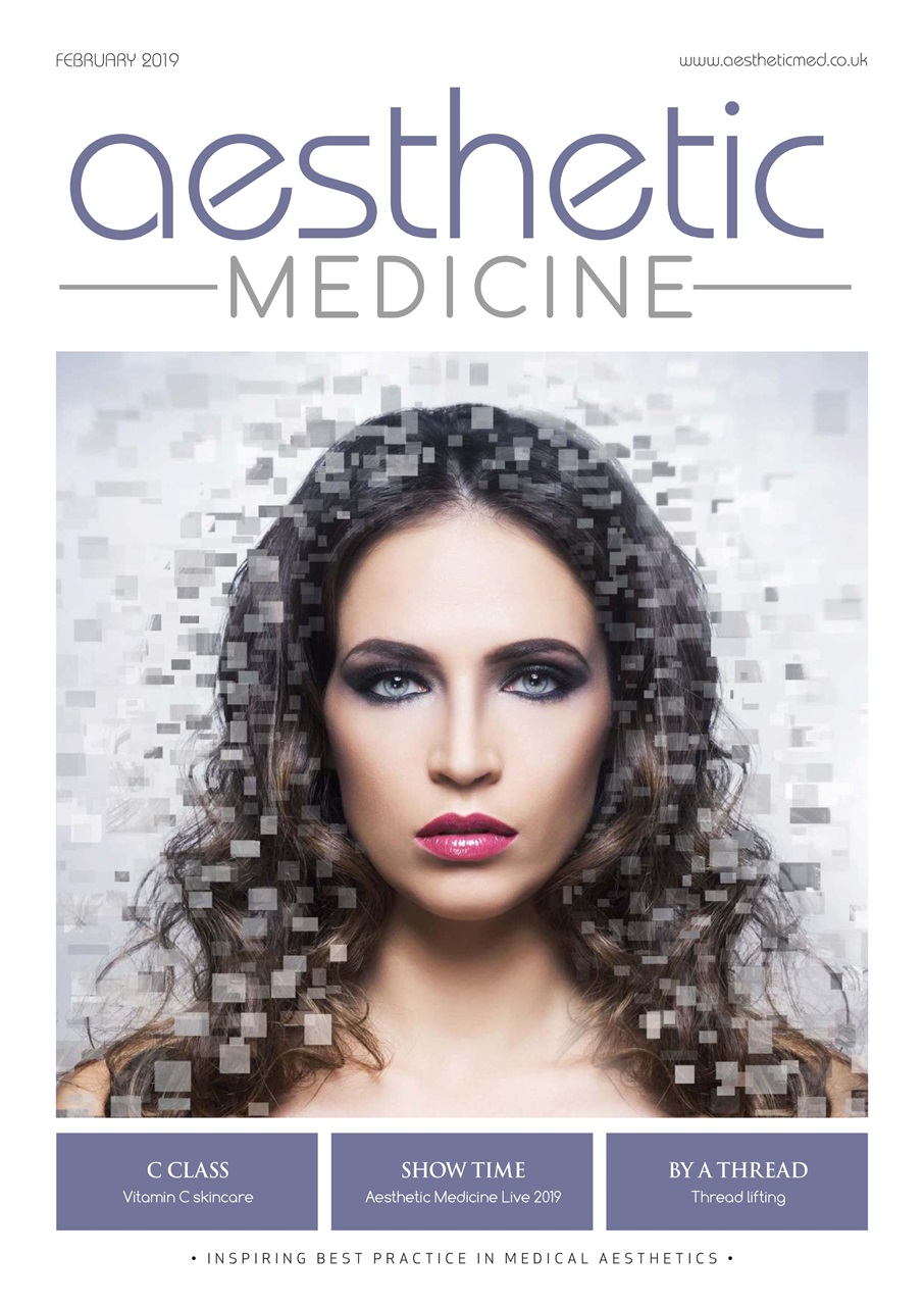 Aesthetic Medicine Magazine - February 2019 Back Issue