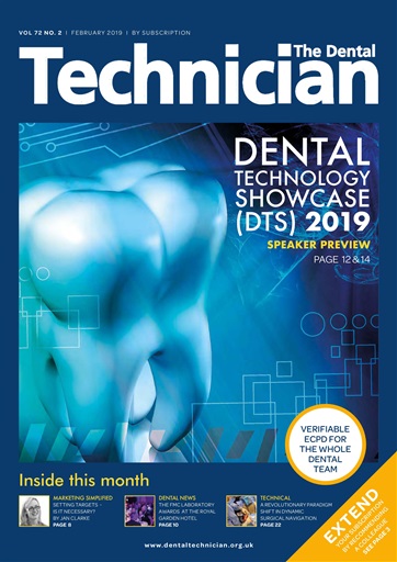 The Dental Technician Magazine - February 2019 Back Issue