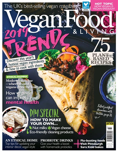 Vegan Food & Living Magazine - Mar 2019 Subscriptions | Pocketmags