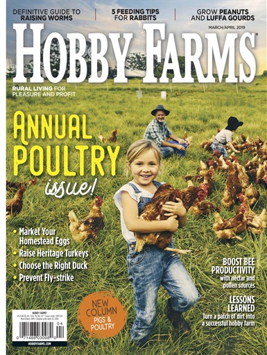 Hobby Farms Magazine - March/April 2019 Back Issue