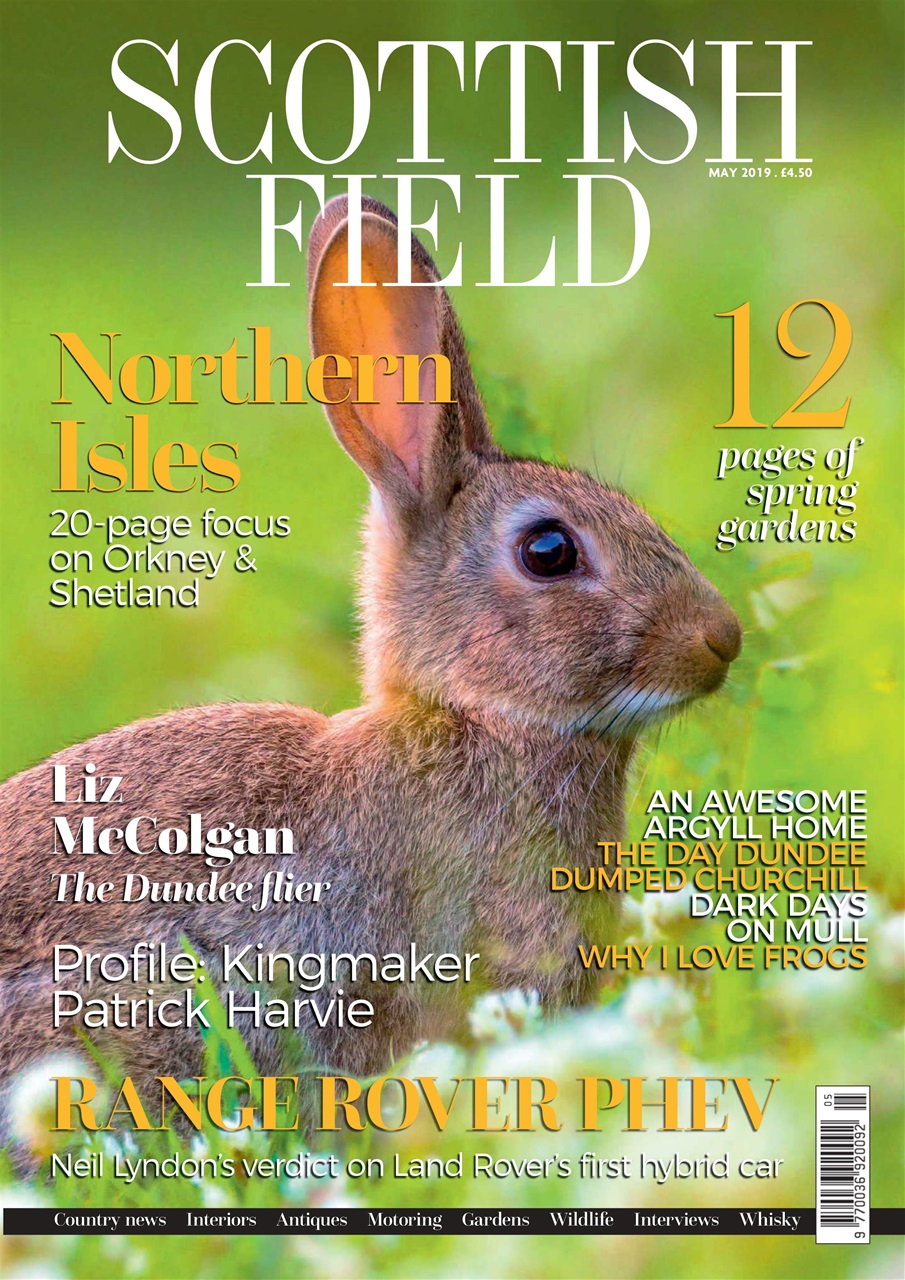 Scottish Field Magazine - May 2019 Back Issue