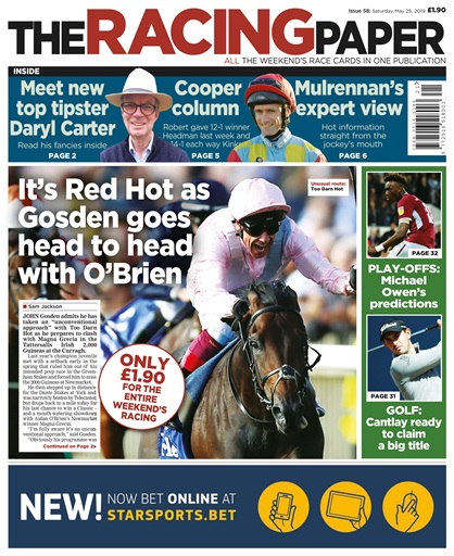 The Racing Paper Magazine - 25/05/2019 Back Issue