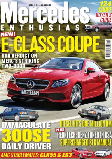 Mercedes Enthusiast Magazine - April 2017 Back Issue