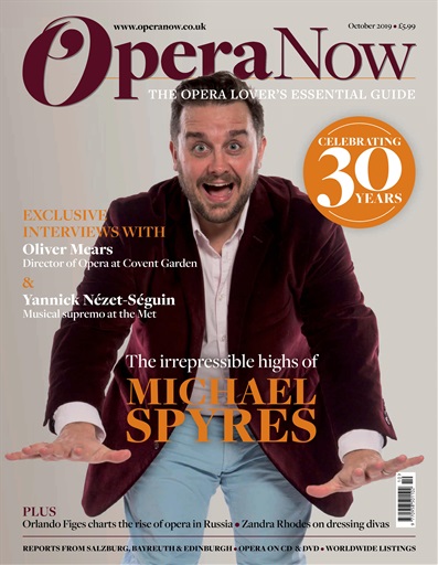 Opera Now Magazine - October 2019 Back Issue