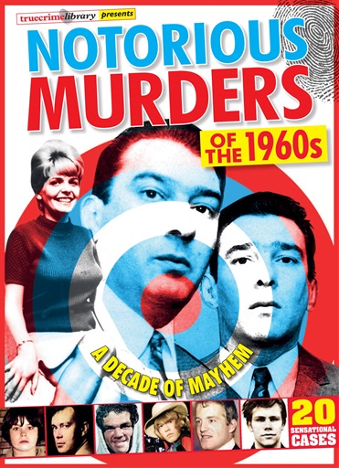 True Detective Magazine - Notorious Murders Of The 1960s Special Issue