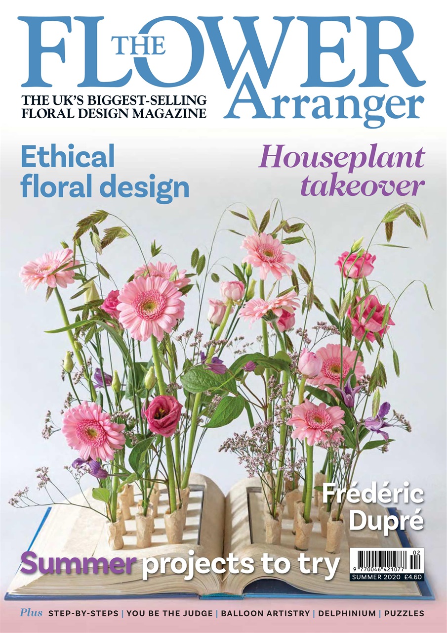 The Flower Arranger Magazine - Summer 2020 Subscriptions | Pocketmags