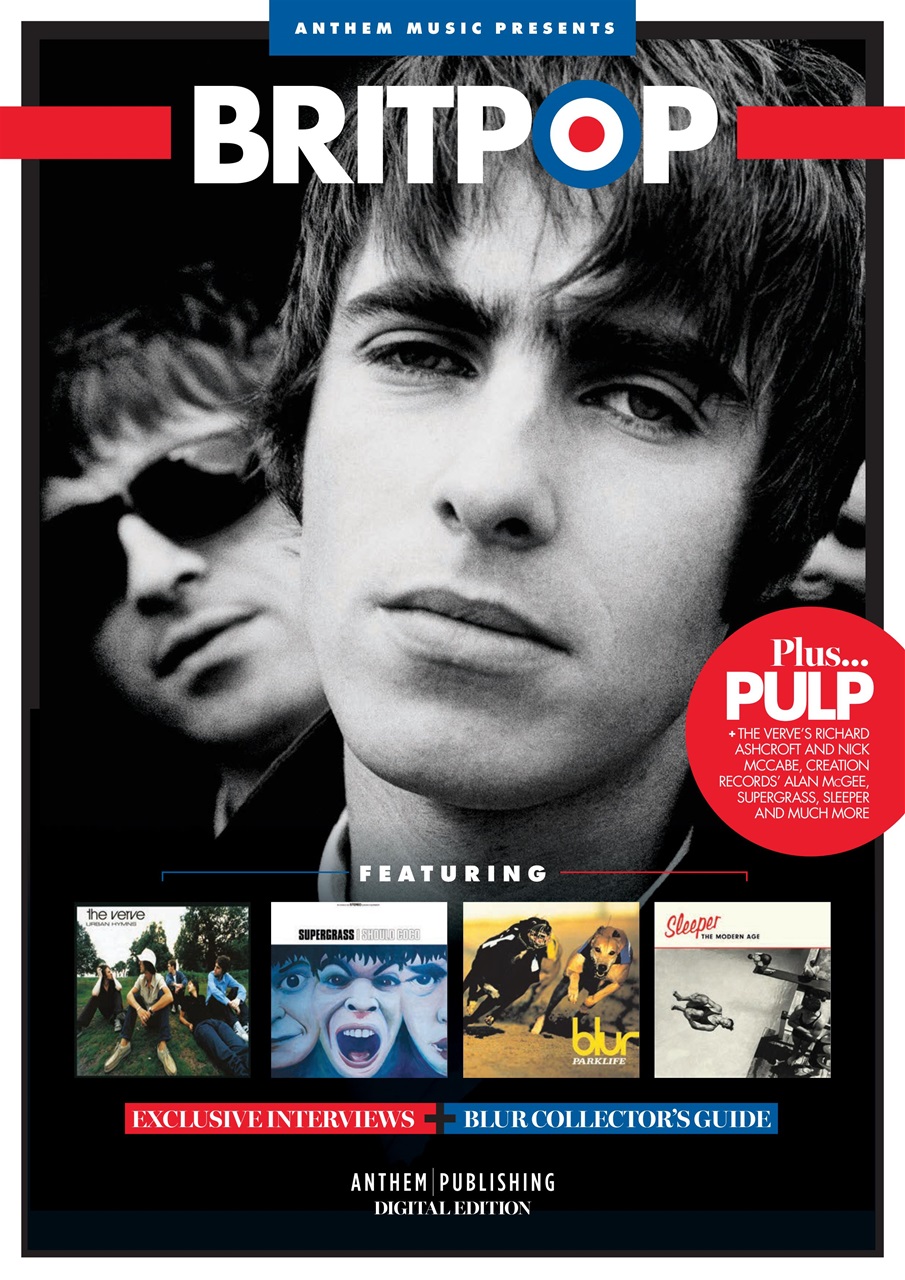 Anthem Music Presents Magazine - Britpop Back Issue