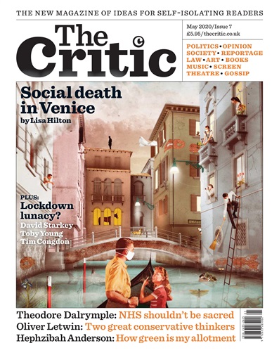 The Critic Magazine - May 2020 Back Issue