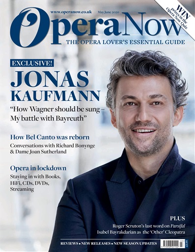 Opera Now Magazine - May June 2020 Back Issue
