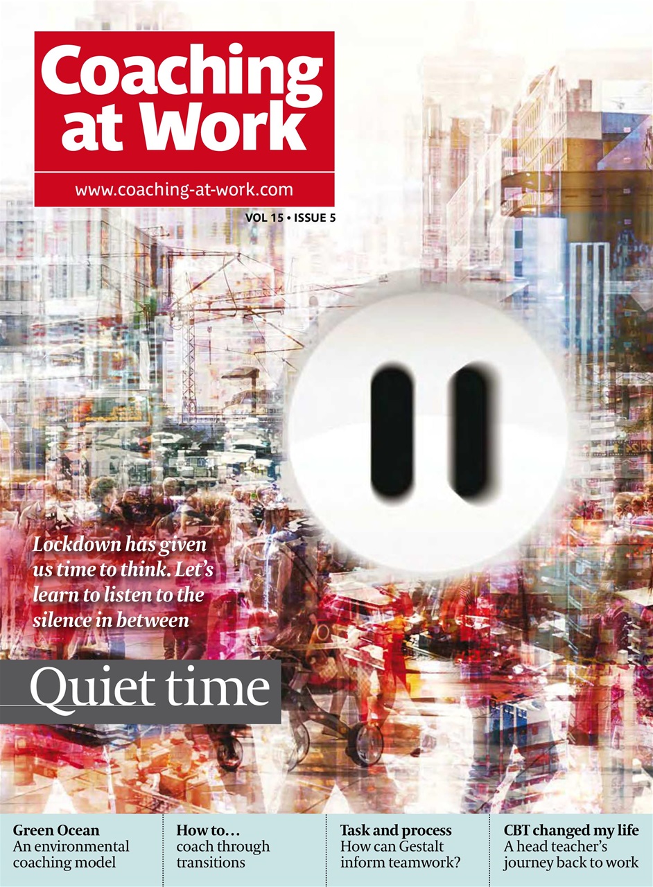 Coaching at Work Magazine - Sep/Oct 2020 Back Issue