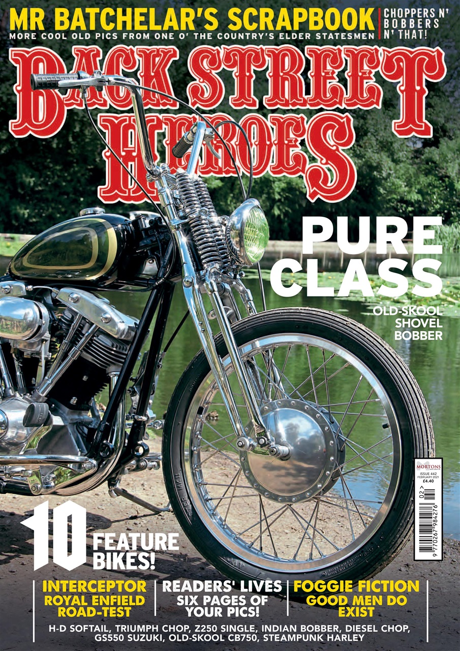 Back Street Heroes Magazine - 442 - February 2021 Back Issue