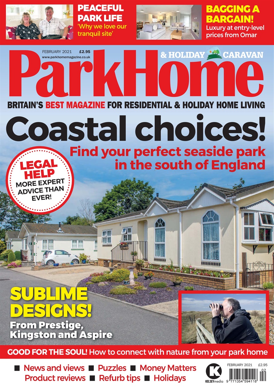 Park Home & Holiday Living Magazine - February 2021 Back Issue
