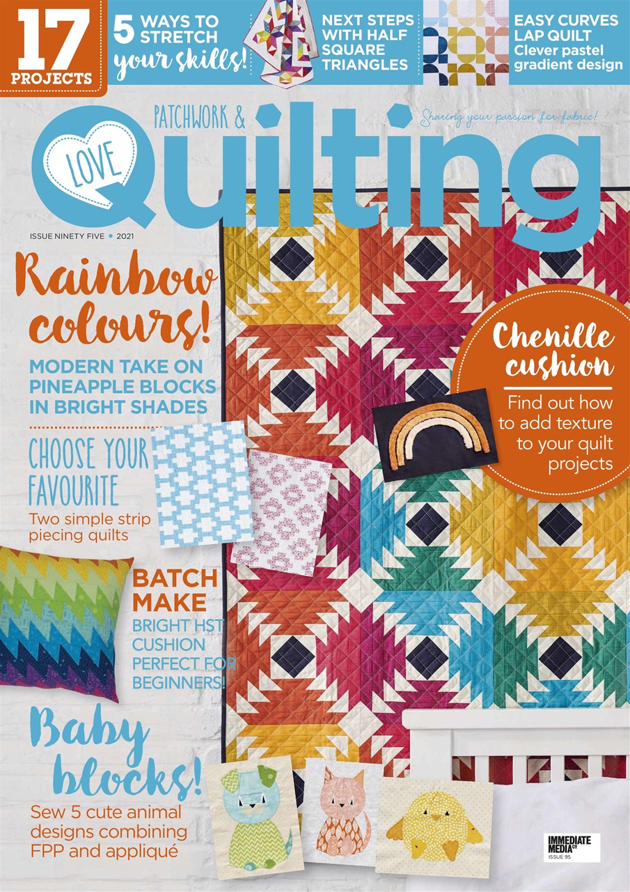 Love Patchwork & Quilting Magazine - Issue 95 Back Issue